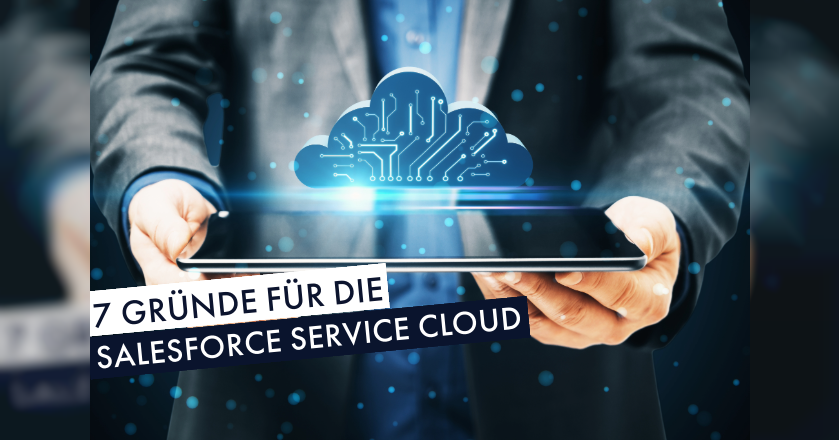 7 Gründe für die Salesforce Service Cloud - Mindforce