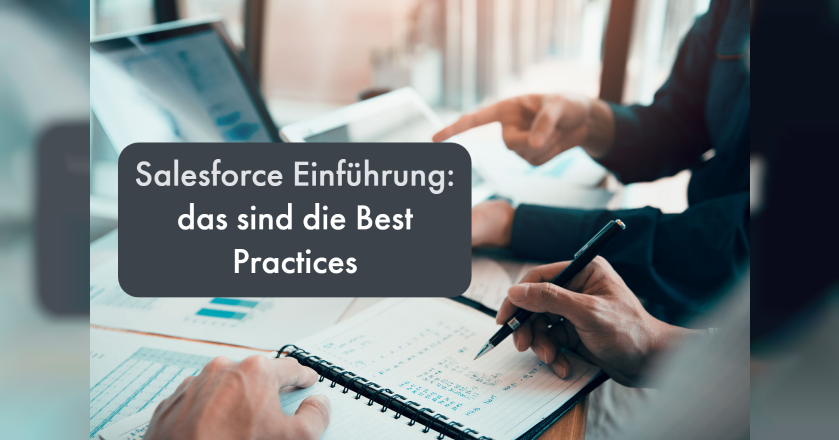 Salesforce Einführung: Das sind die Best Practices