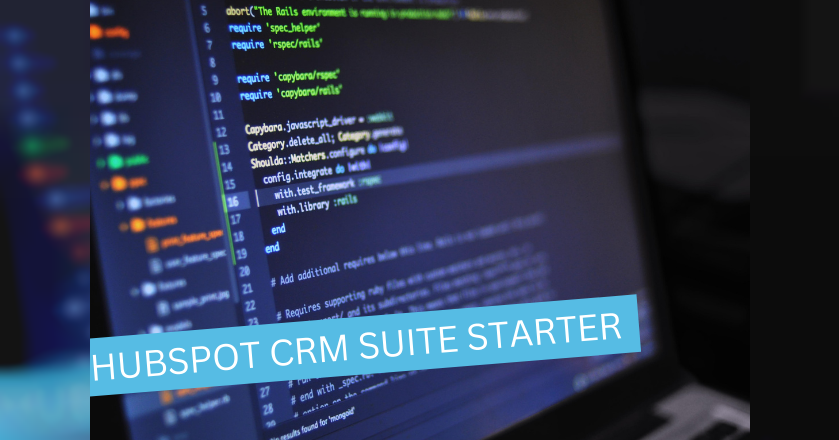 HubSpot CRM Suite Starter – Günstiger Einstieg in die HubSpot CRM-Welt?