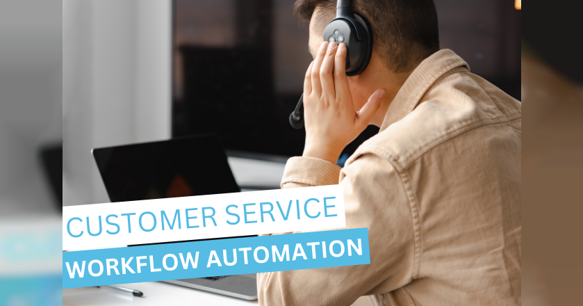 Customer Service Workflow Automation: Repetitive Aufgaben minimieren