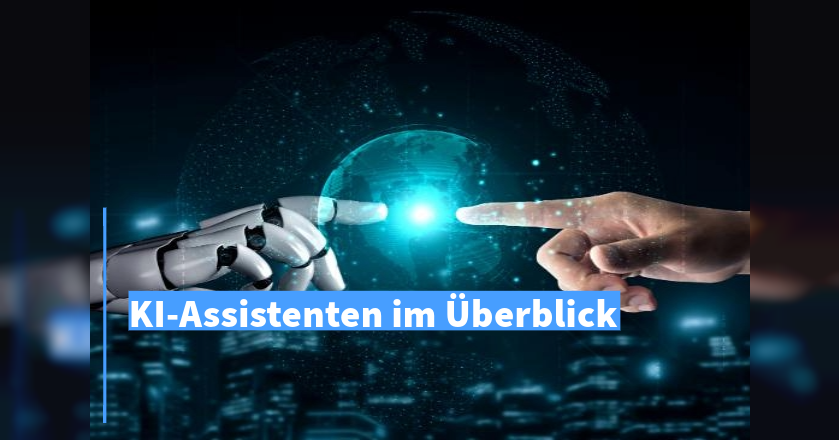 KI-Assistenten im Überblick