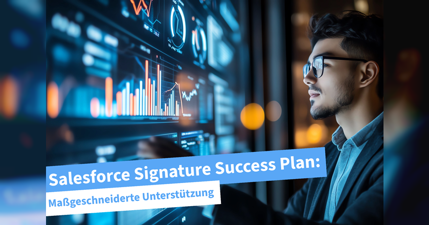 Salesforce Signature Success Plan: Maßgeschneiderte Unterstützung